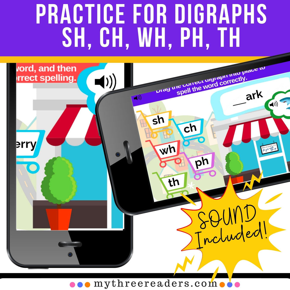 Digraph Practice (SH, PH, TH, WH, CH) Digital Activity – My Three Readers